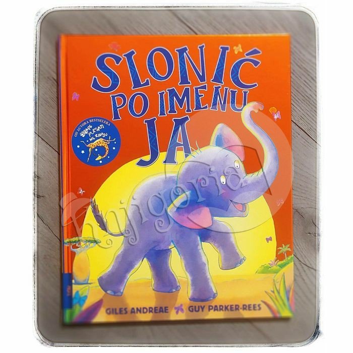 Slonić po imenu Ja Giles Andreae, Guy Parker - Rees